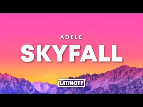 Adele - Skyfall (Lyrics)