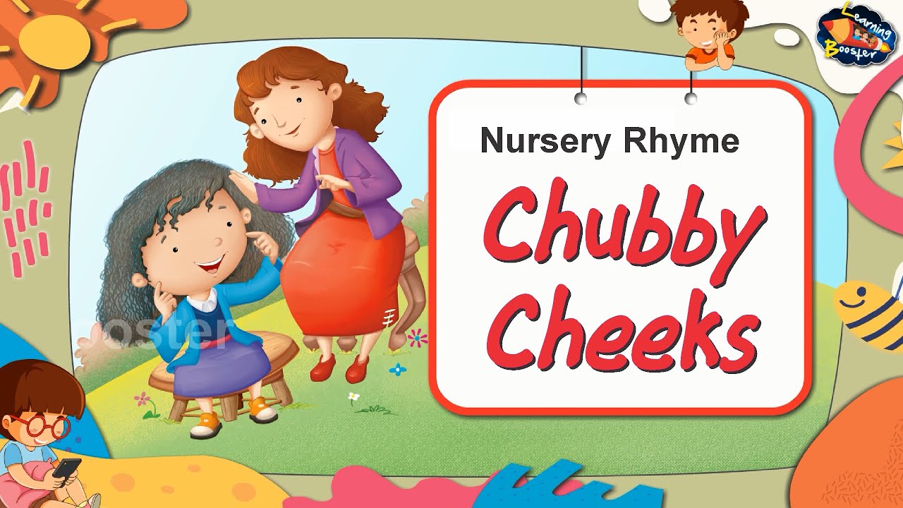 Chubby Cheeks | Nursery Rhyme | Sweet Dreams | Learning Booster ...
