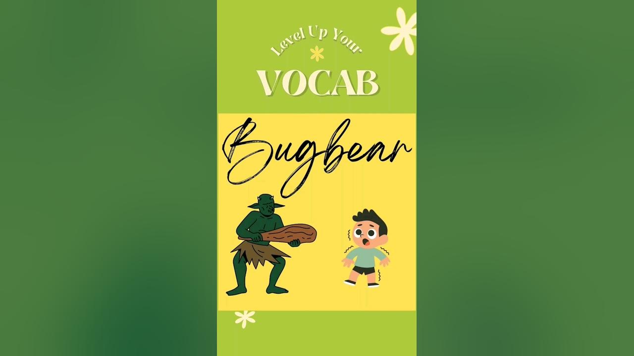 5 Bugbear Meaning Usage words vocabulary learning YouTube 5-bugbear-meaning-usage-words-vocabulary-learning-youtube