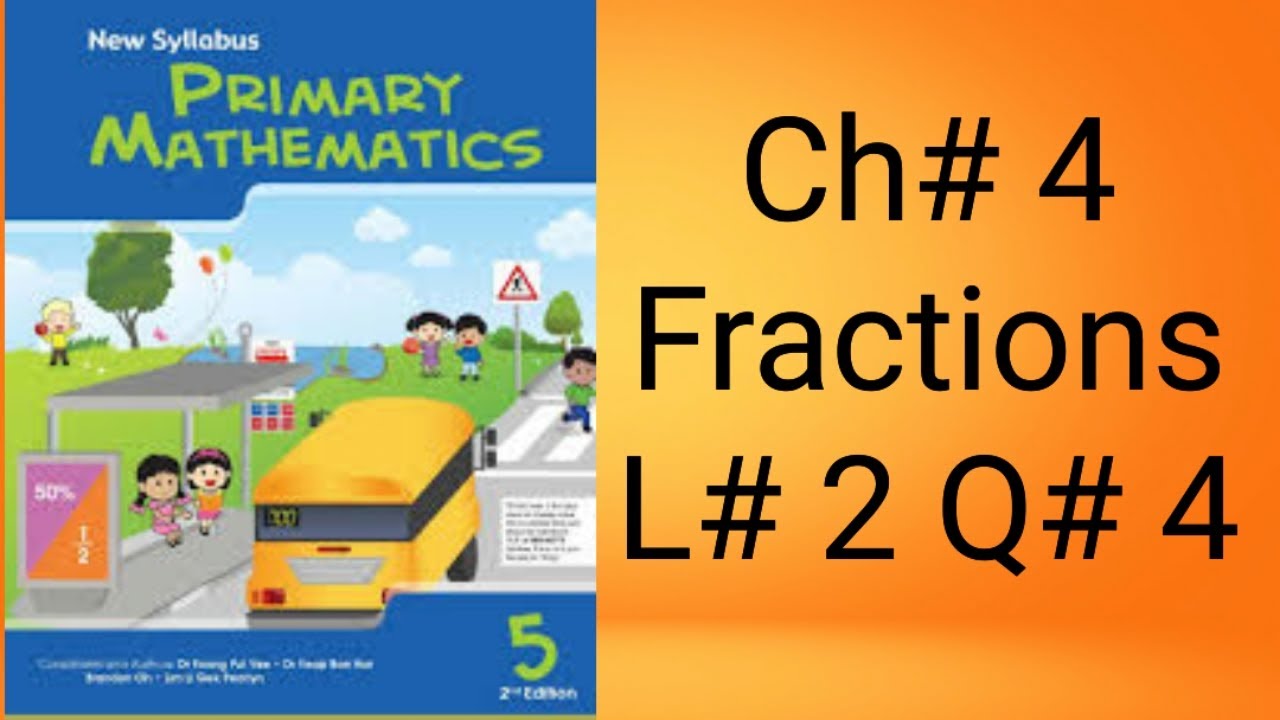 Primary Math Class 5 Ch 4 Fractions Lesson 2 Adding Mixed Numbers Q 4 primary-math-class-5-ch-4-fractions-lesson-2-adding-mixed-numbers-q-4