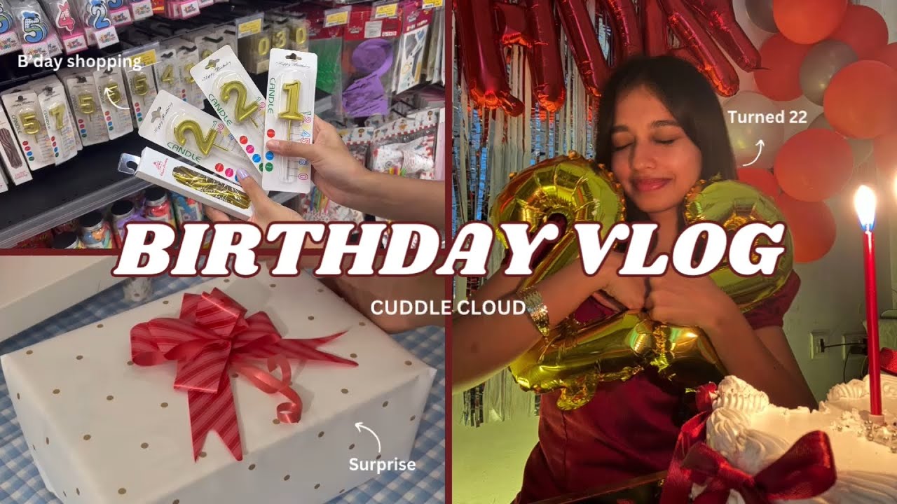 Birthday Vlog🍰 || I turned 22! || Cuddle Cloud - YouTube