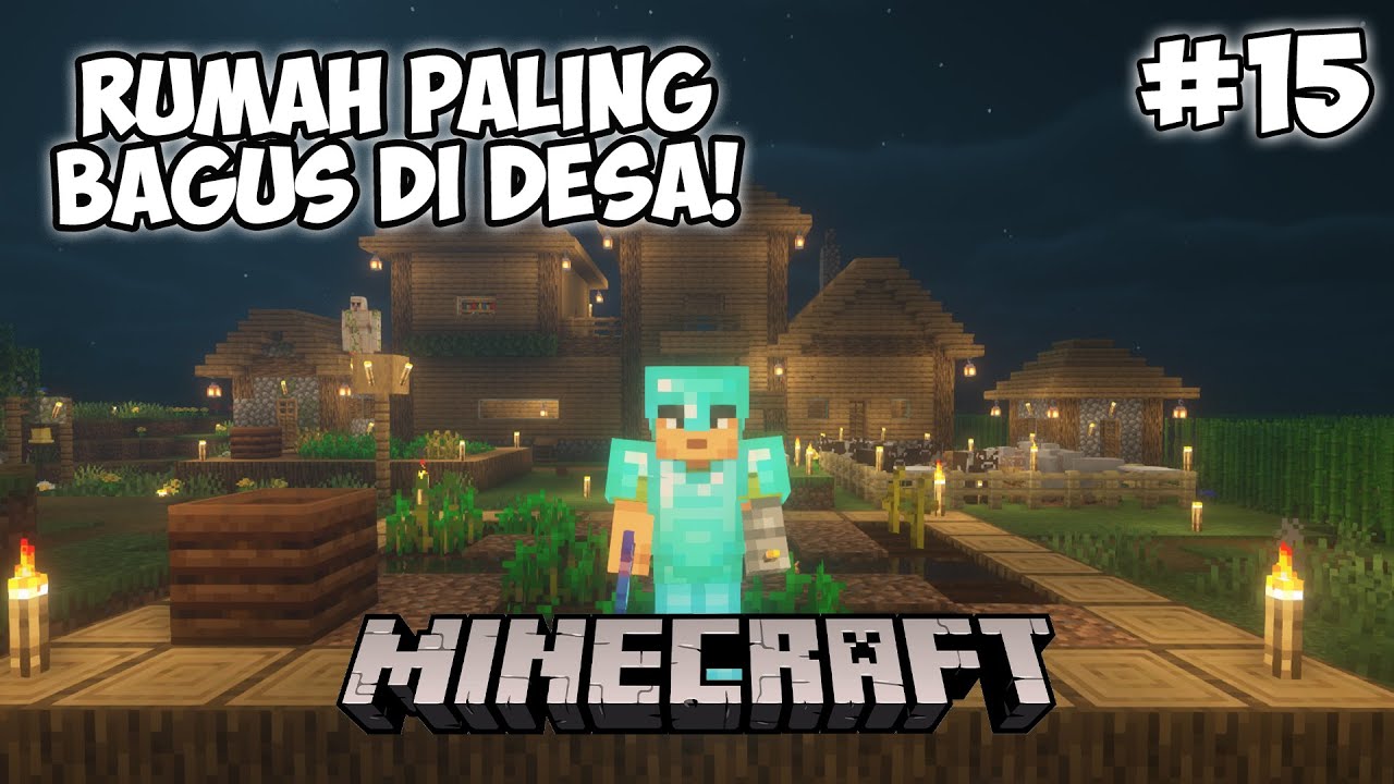 KITA BANGUN RUMAH PALING BAGUS DI DESA!! MINECRAFT Part 15 - YouTube
