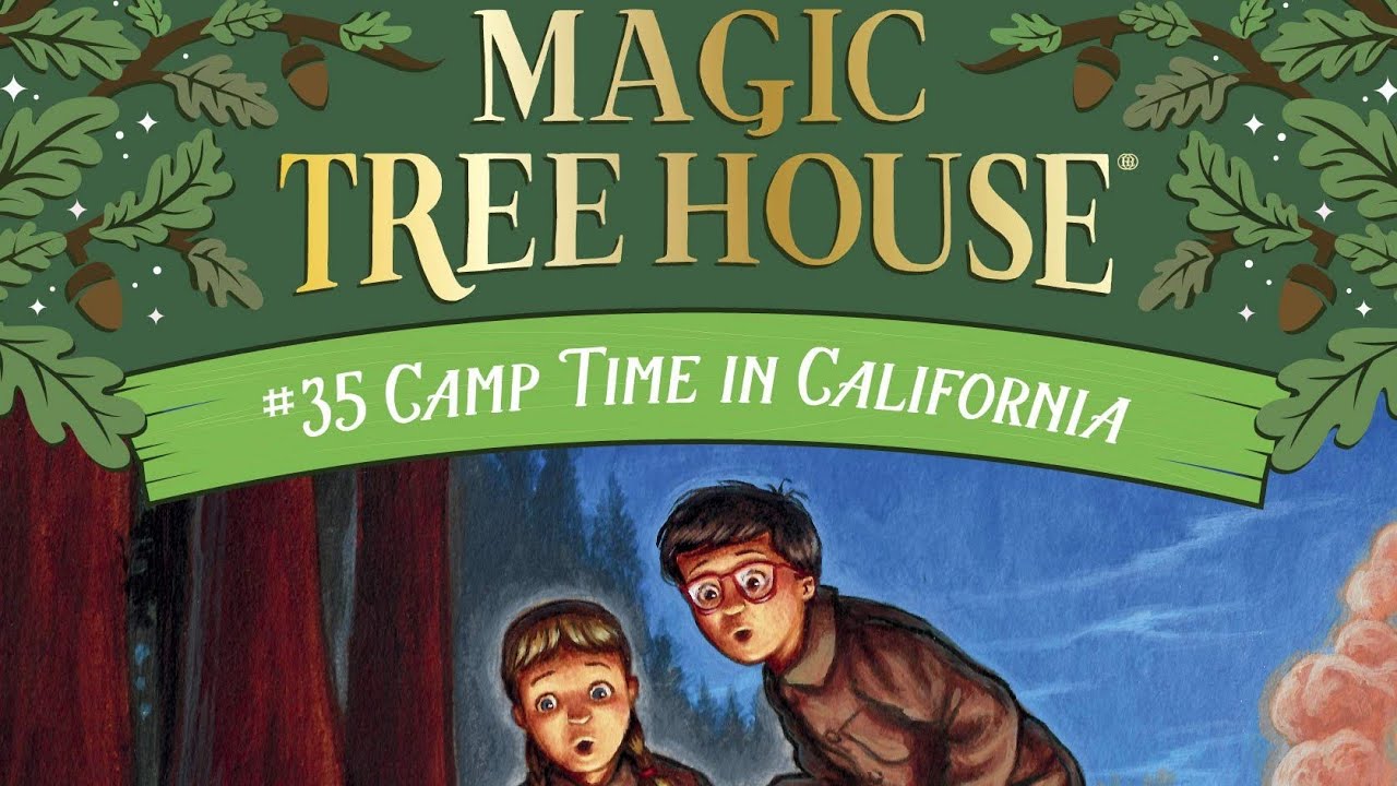 Magic Tree House #35 Camp Time in California Chapter 4!! - YouTube