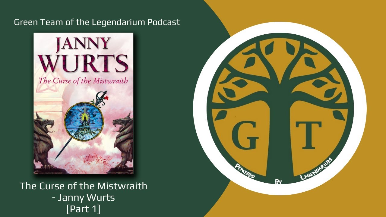 #349: The Curse of the Mistwraith by Janny Wurts - Part 1 (The Wars of ...