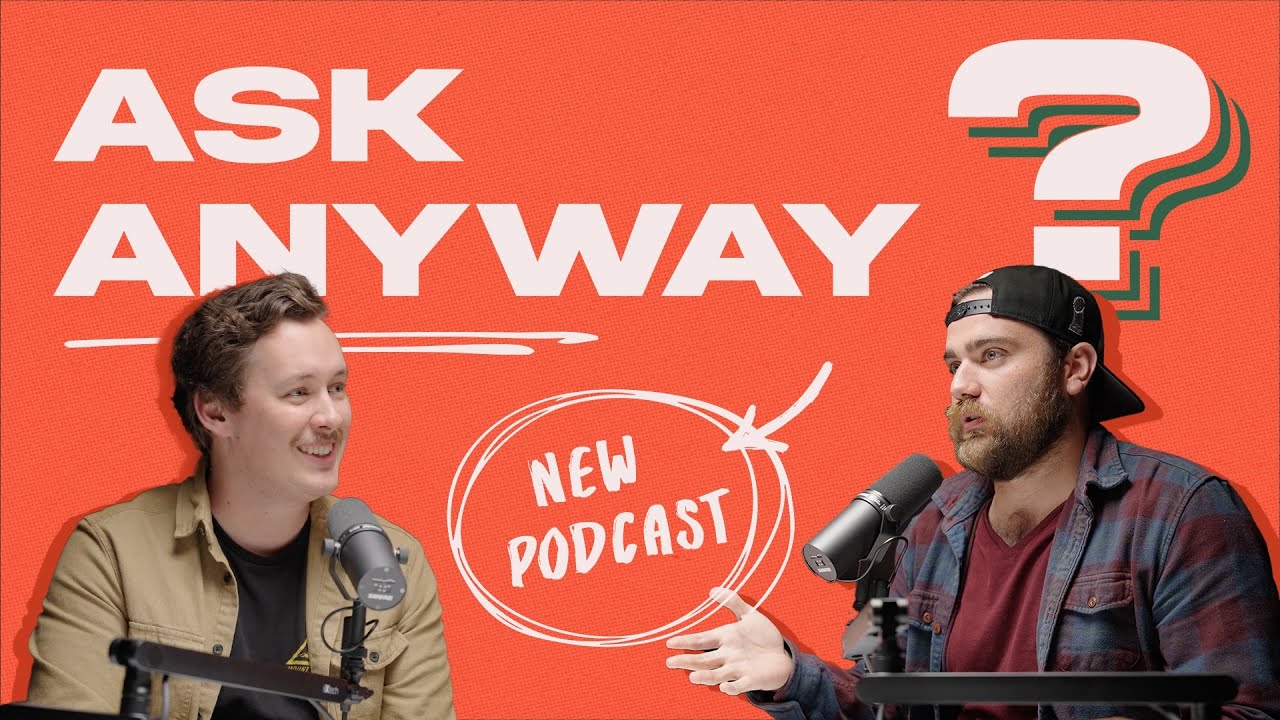 New Podcast! | Ask Anyway - YouTube