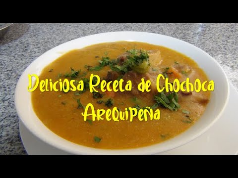 DELICIOSA RECETA DE CHOCHOCA AREQUIPEÑA I Cristinakitchenperu I Recetas ...