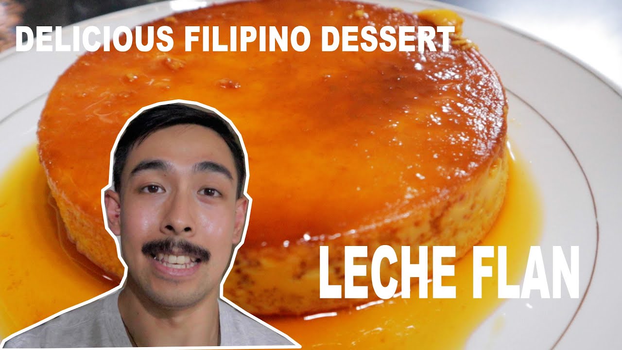 How to Make Leche Flan - Delicious Filipino Dessert - YouTube
