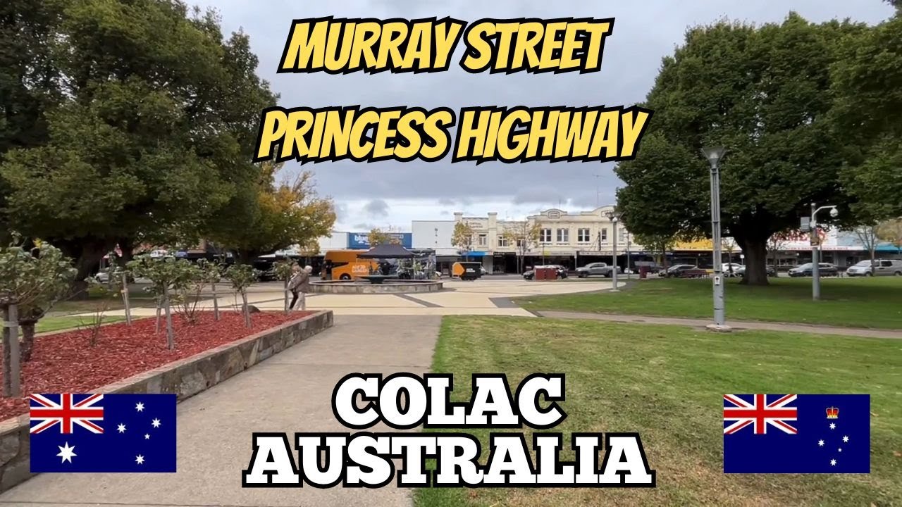 Exploring Colac Australia: A Walking Tour Along Murray Street - YouTube