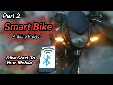 Smart Bike Part 2 || 🏍Bike को 📱मोबाईल से 🕹 Control करे || || Arduno ...
