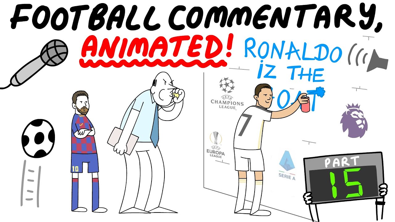 Crazy Football Commentary, Animated! (Part 15) - YouTube