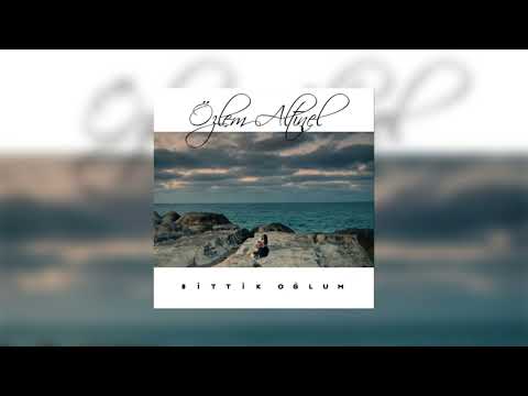 Özlem Altınel - Bittik Oğlum