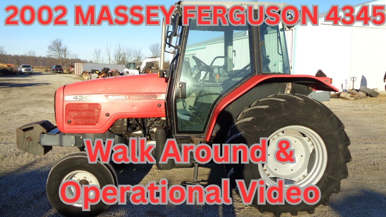 2002 Massey Ferguson 4345 Tractor Walk Around & Operational Video ...