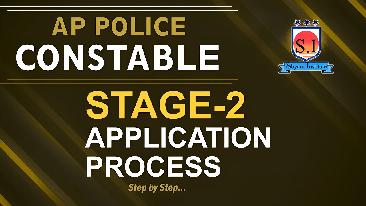 AP POLICE CONSTABLE STAGE 2 APPLICATION PROCESS #shyaminstitute - YouTube