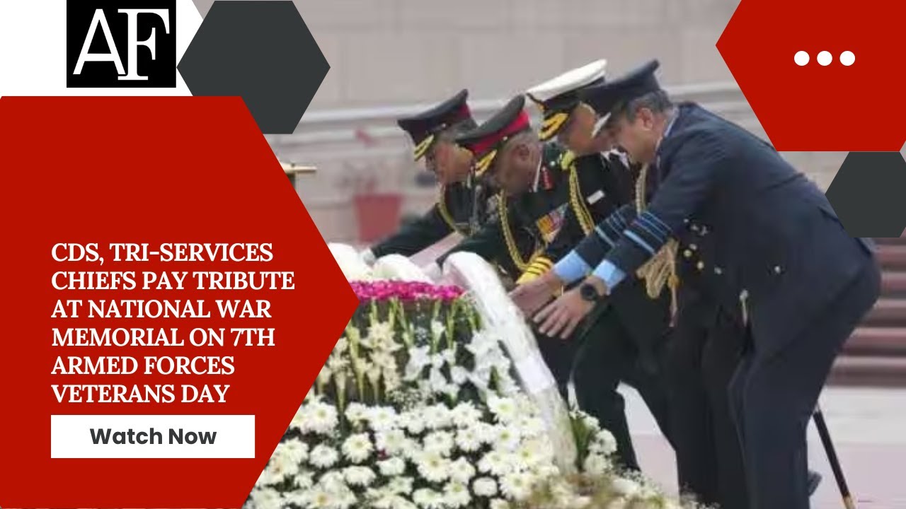 CDS, Tri-Services Chiefs pay tribute at National War Memorial on 7th ...