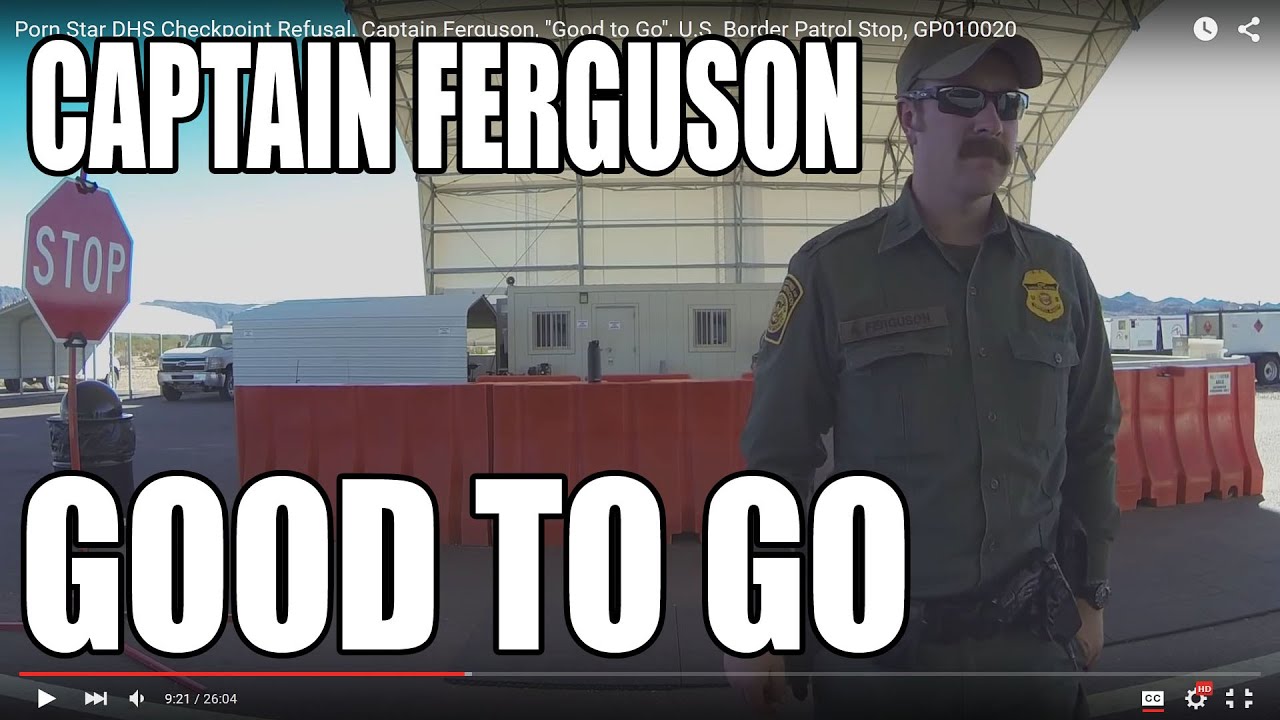 Good to Go, DHS Checkpoint Refusal - Knife wearing U.S. Border Patrol ...