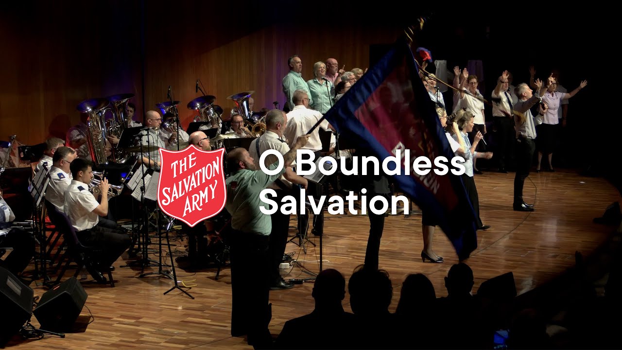 O Boundless Salvation - Song Performed at The Generals Visit to ...