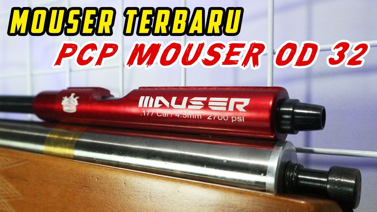PCP MOUSER OD 32 !! LEBIH BAIK DARI OD 28 ??? - YouTube