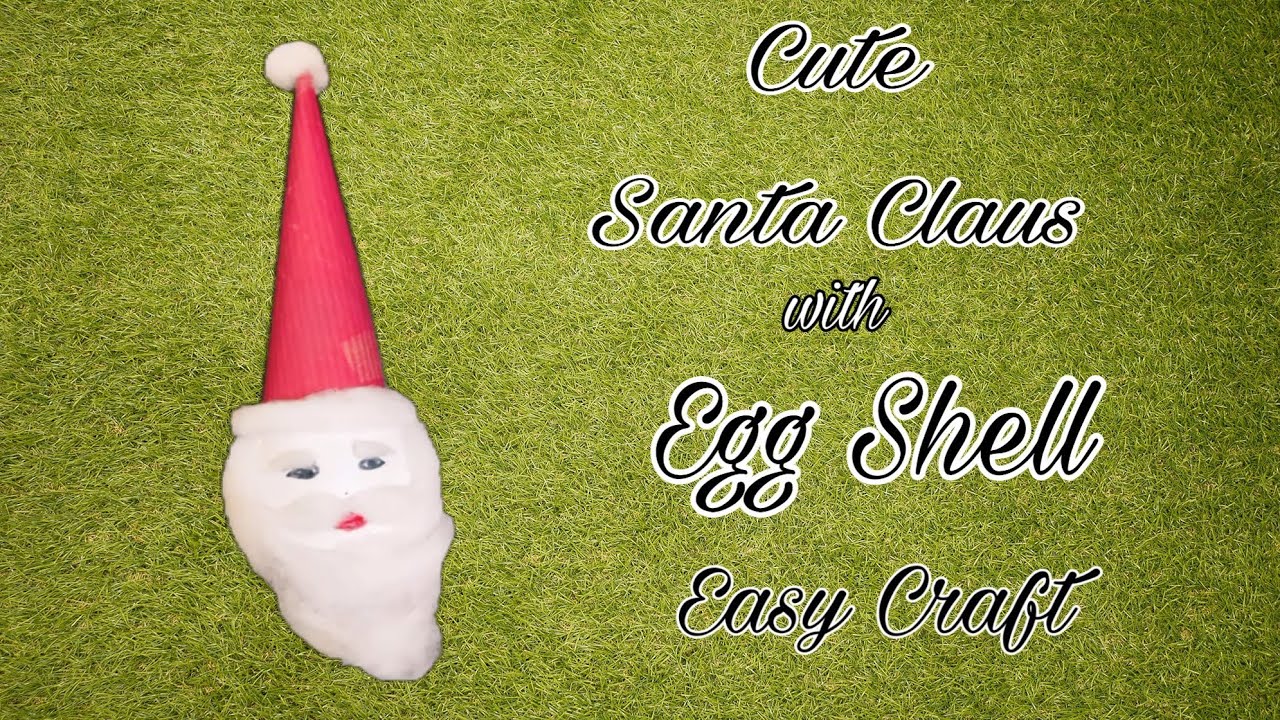EASY CRAFT - How to Make SANTA CLAUS with Egg Shell /DIY - Recycled ...