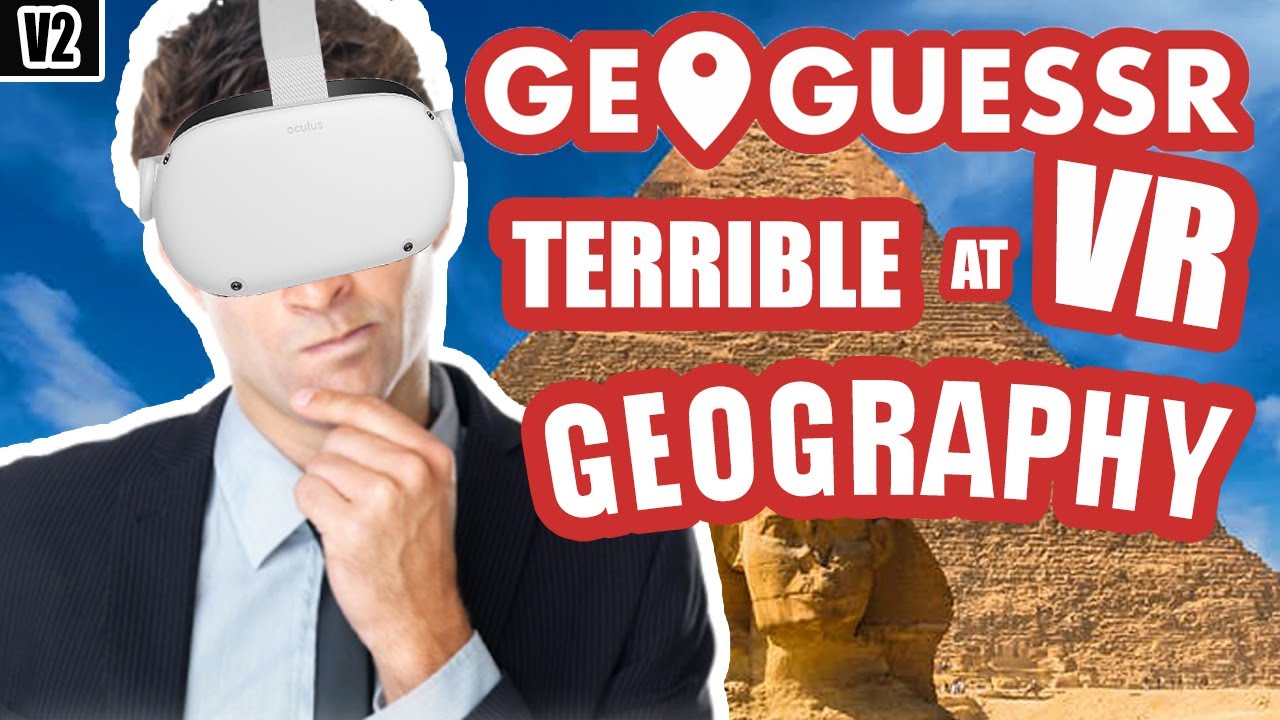 Worst Vr Geography PLAYER! - GeoguessrVr - YouTube