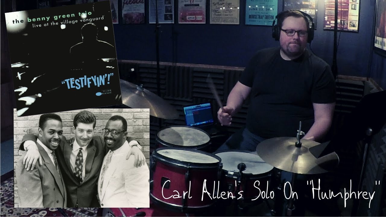Carl Allen's Solo on "Humphrey" - YouTube