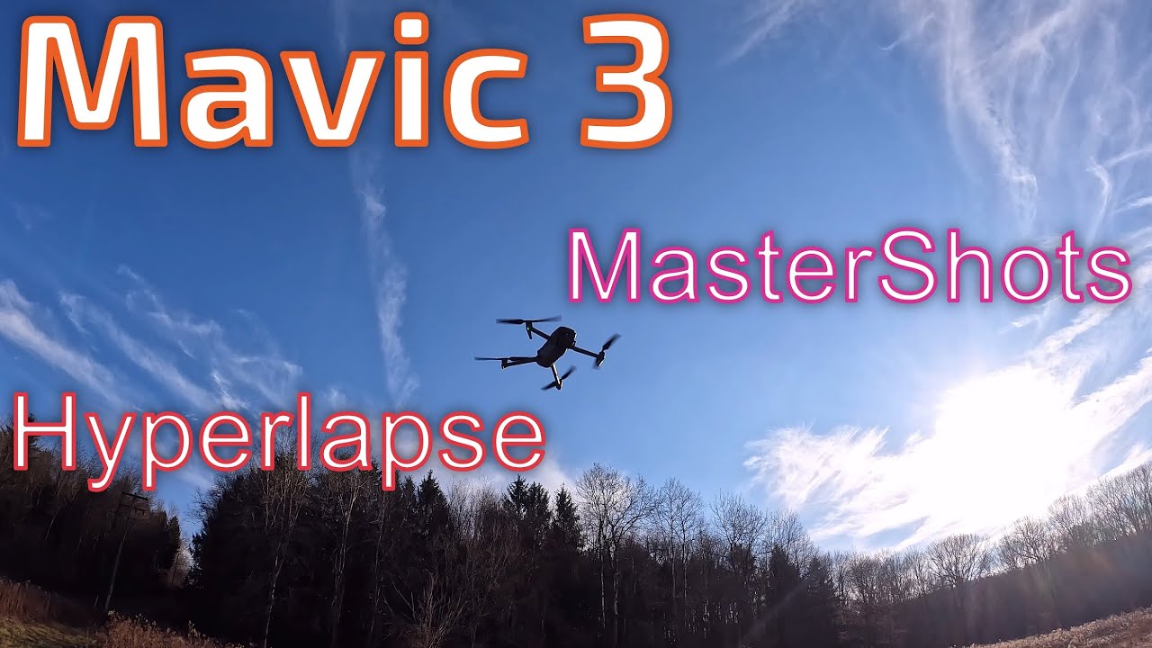 DJI Mavic 3 Hyperlapse and MasterShots Fun - YouTube