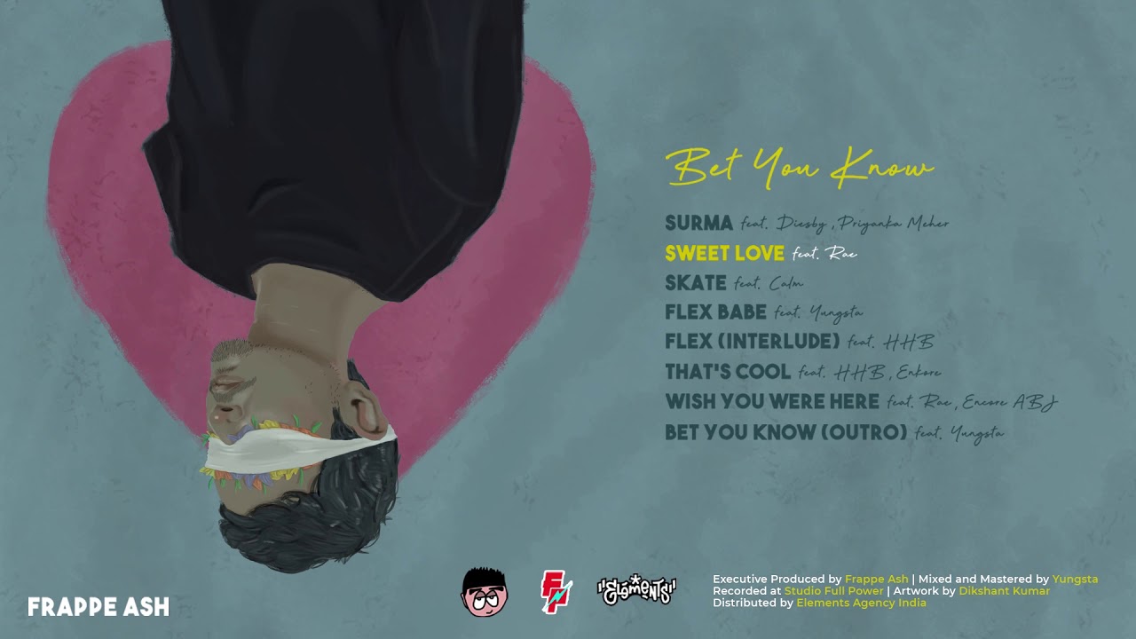 Bet You Know | Frappe Ash | Full Album - YouTube