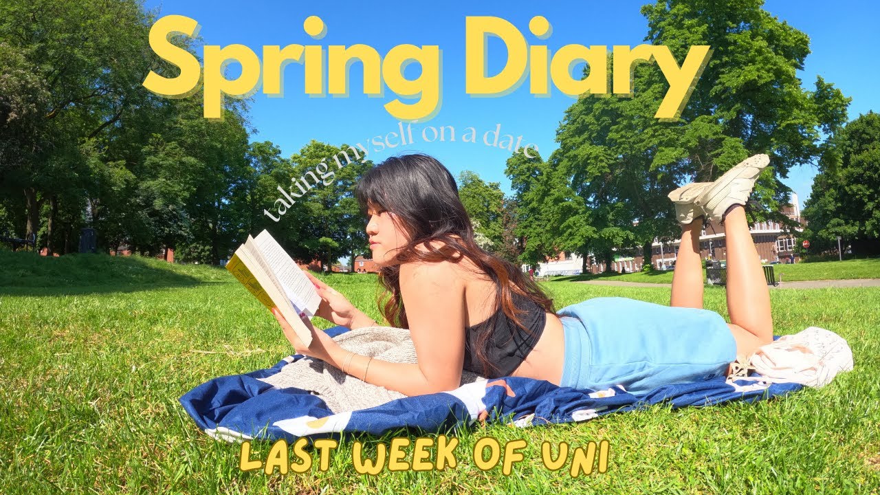 Spring Diary in the UK 🀦🌸🌼 taking myself on a date, last week of uni ...