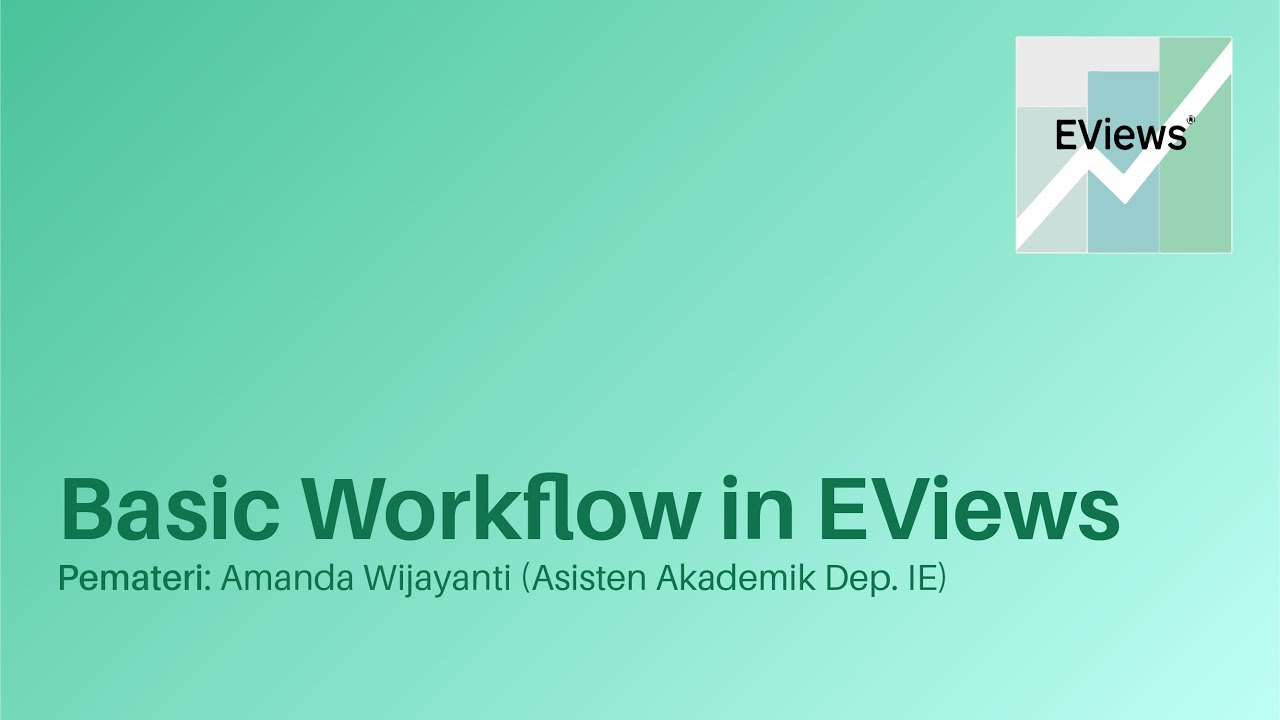 Training EViews #1 – Basic Workflow in EViews – 28 Mei 2021 - YouTube
