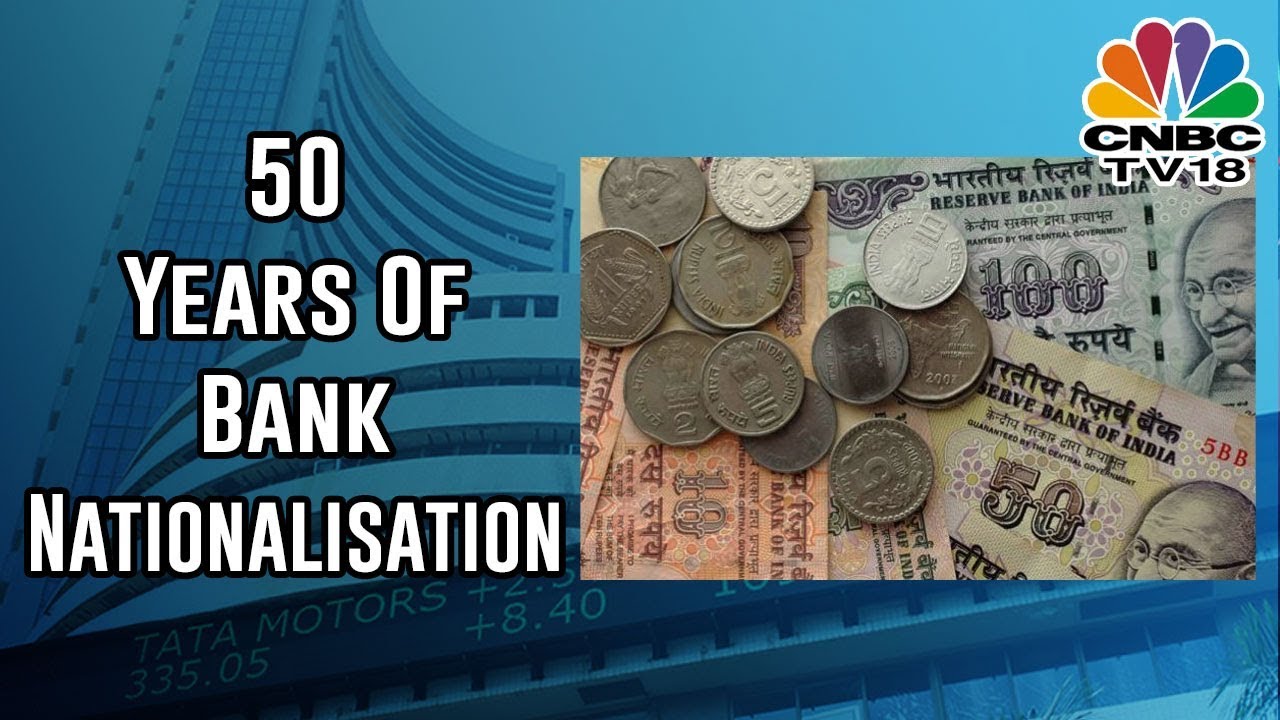 50 Years Of Bank Nationalisation | Was Bank Nationalisation The ...
