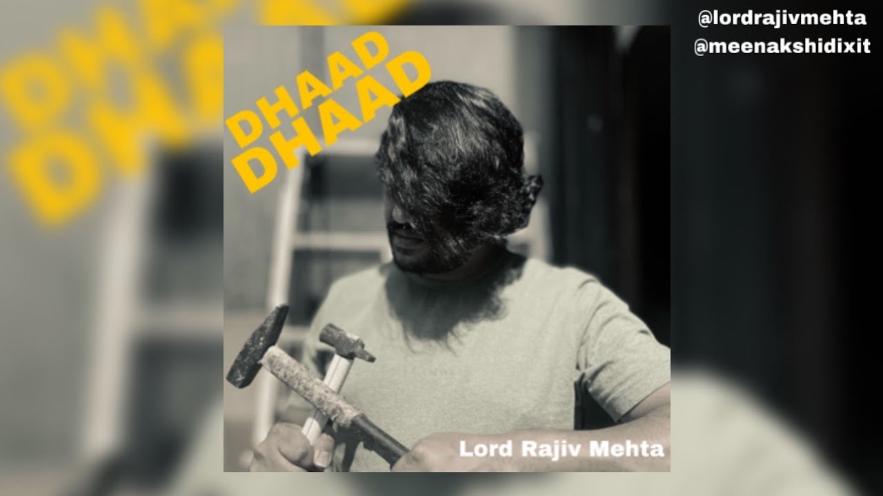 Dhaad Dhaad - Lord Rajiv Mehta ft. Meenakshi Dixit - YouTube