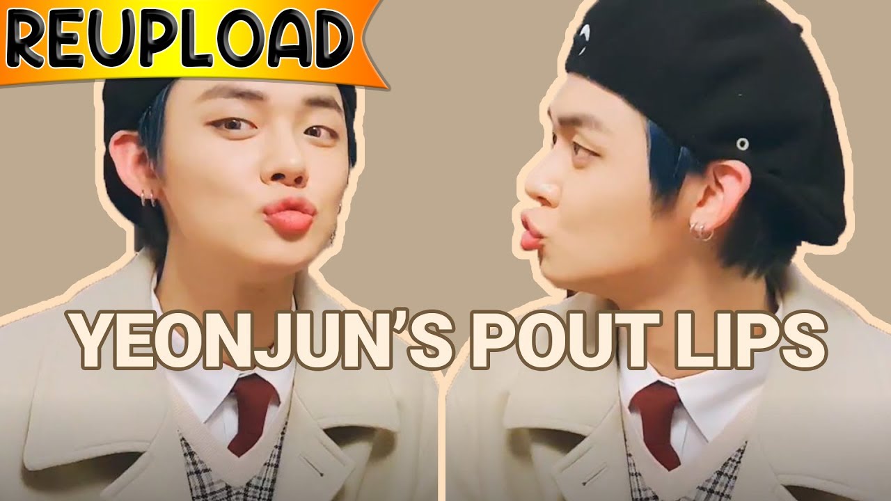 Yeonjun's Pout Lips Compilation | 투모로우바이투게더 최연준 입술 - YouTube