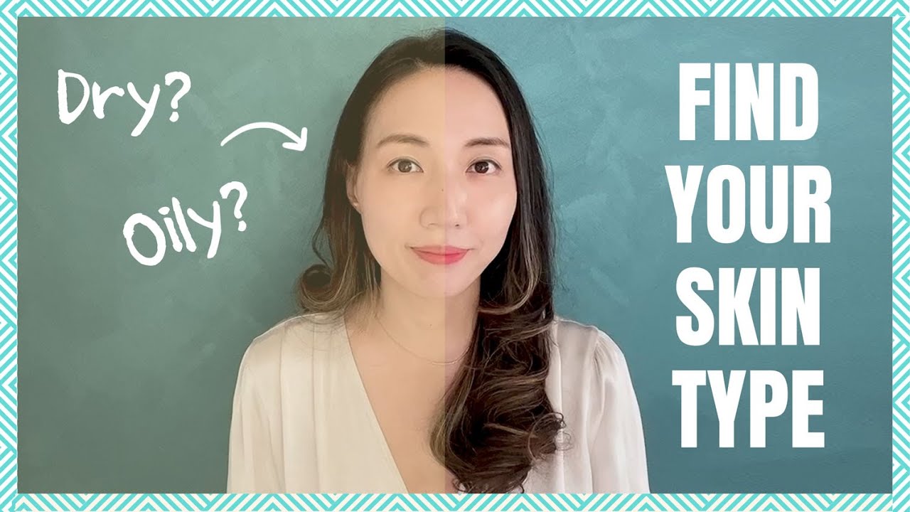 What Is My Skin Type? 2 Simples Ways to Find Out - YouTube