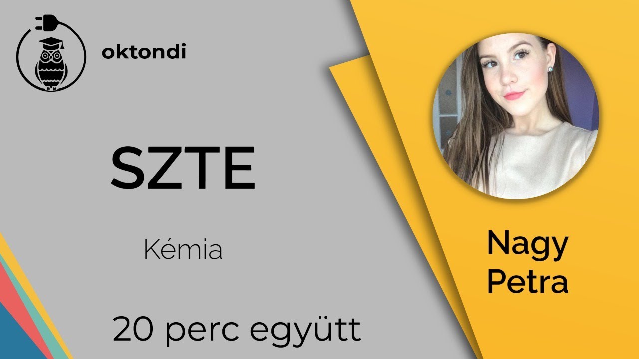SZTE - Kémia (Nagy Petra) - 20 perc együtt - YouTube
