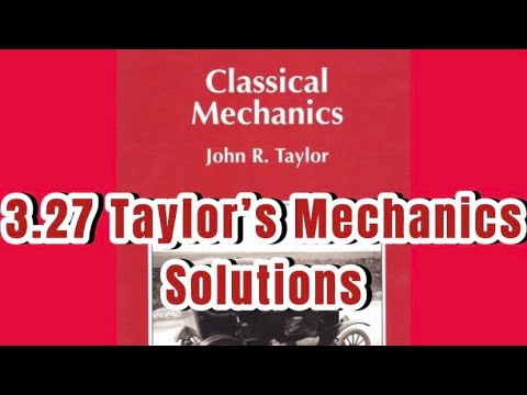 John R Taylor Classical Mechanics Solution 3.27: Angular Momentum and ...