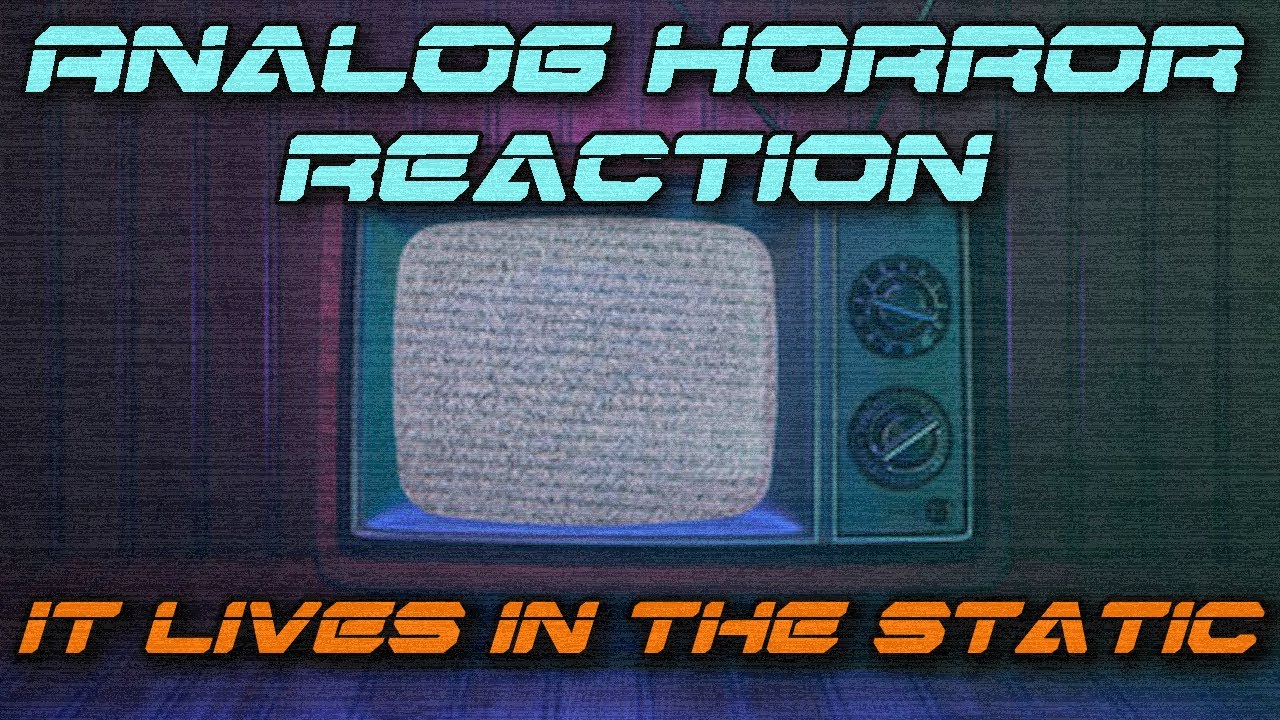 ANALOG HORROR REACTION | It Lives in the Static (VERY CREEPY) - YouTube