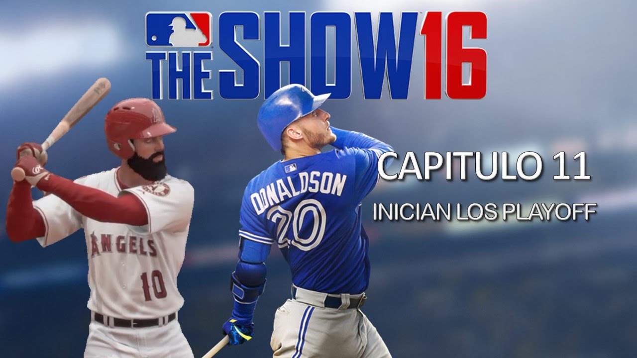 MLB 16 THE SHOW | #11 INICIAN LOS PLAYOFF | GAMEPLAY ESPAÑOL - YouTube