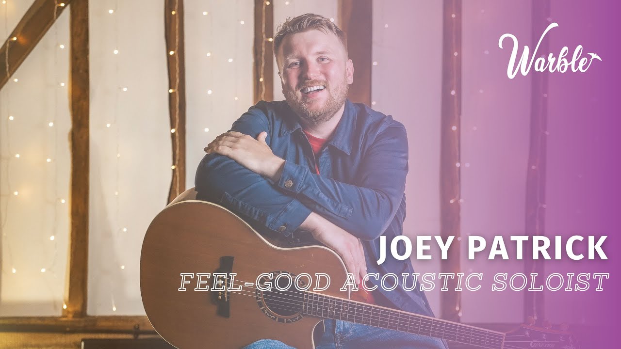 Joey Patrick // Feel-Good Acoustic Soloist // Book Now at Warble ...