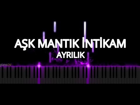 Aşk Mantık İntikam Müzikleri - Ayrılık (Piano Cover)