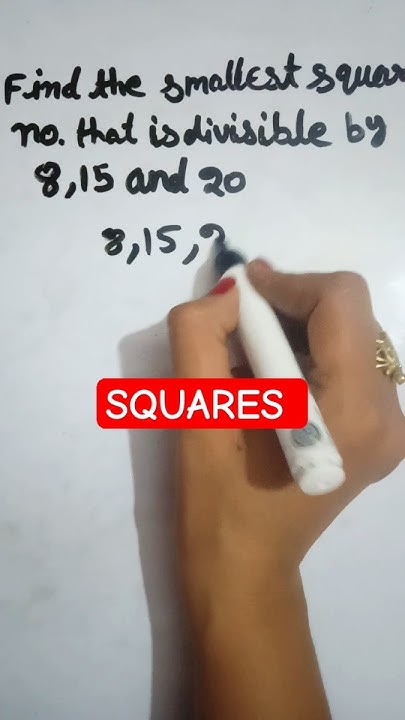 FIND THE SMALLEST SQUARE NUMBER THAT IS DIVISIBLE BY 8,15 AND 20 #viralvideos #virashorts #maths ...