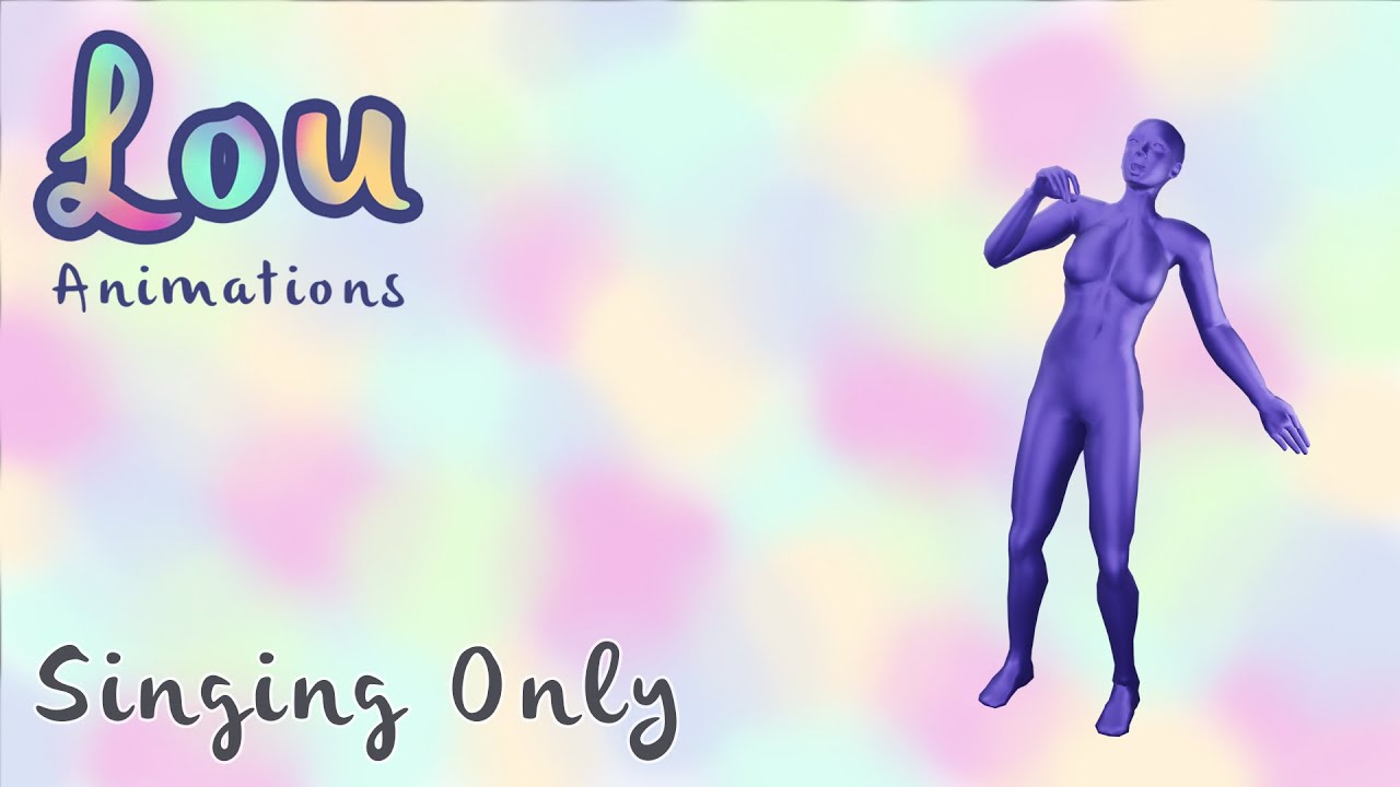 Only Singing - LouAnimations - YouTube