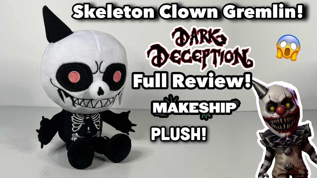 Dark Deception: Skeleton Clown Gremlin Plush Review!!! - YouTube