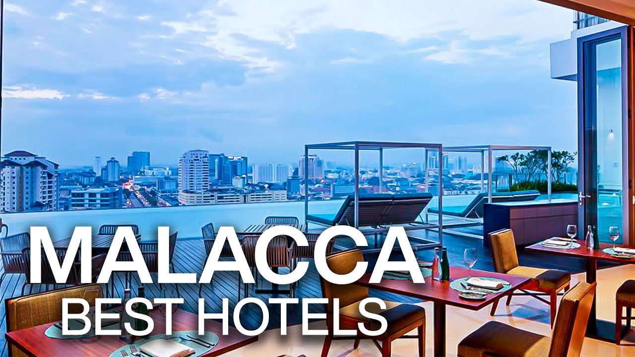 Top 10 Best Hotels in Melaka (Malacca) , Malaysia | Hotel Review - YouTube