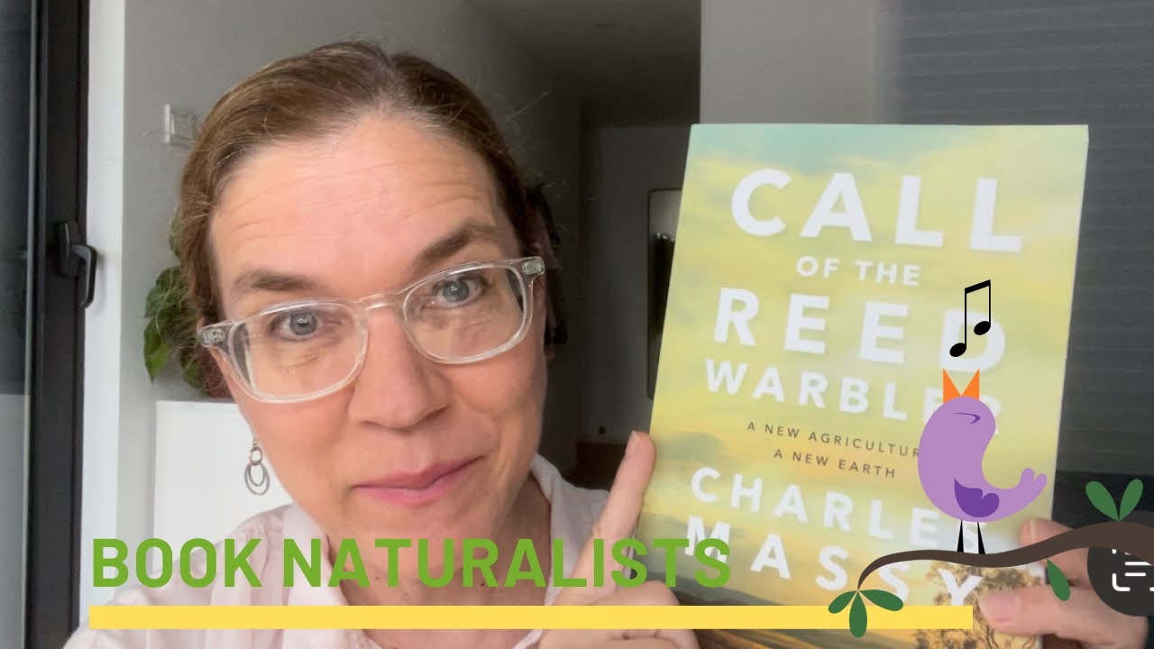 Book Naturalists: Call of the Reed Warbler - YouTube