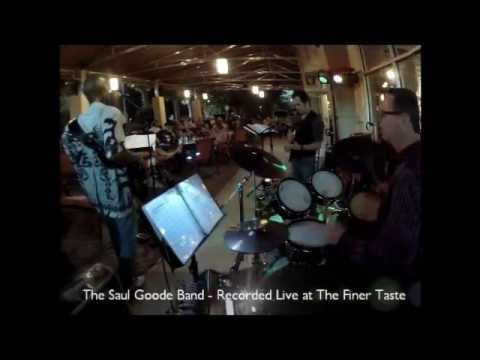 The Saul Goode Band - LIVE at The Finer Taste, Davenport, Florida ...