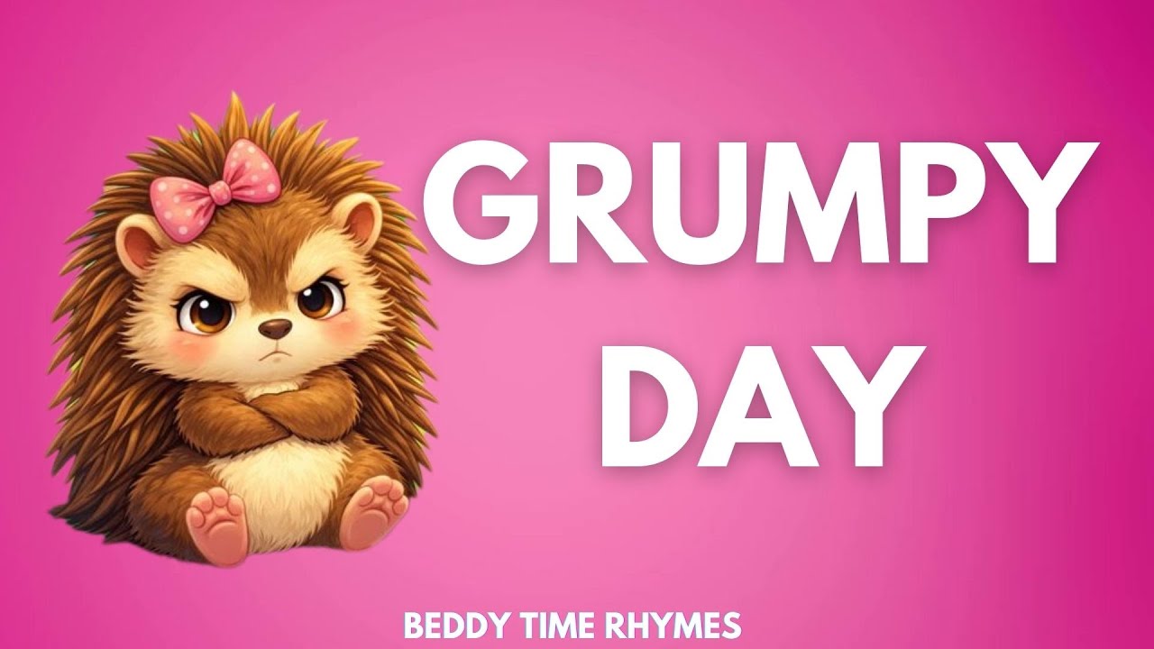 GRUMPY DAY! - A Bedtime Rhyme & Read-A-Long for Kids! - YouTube