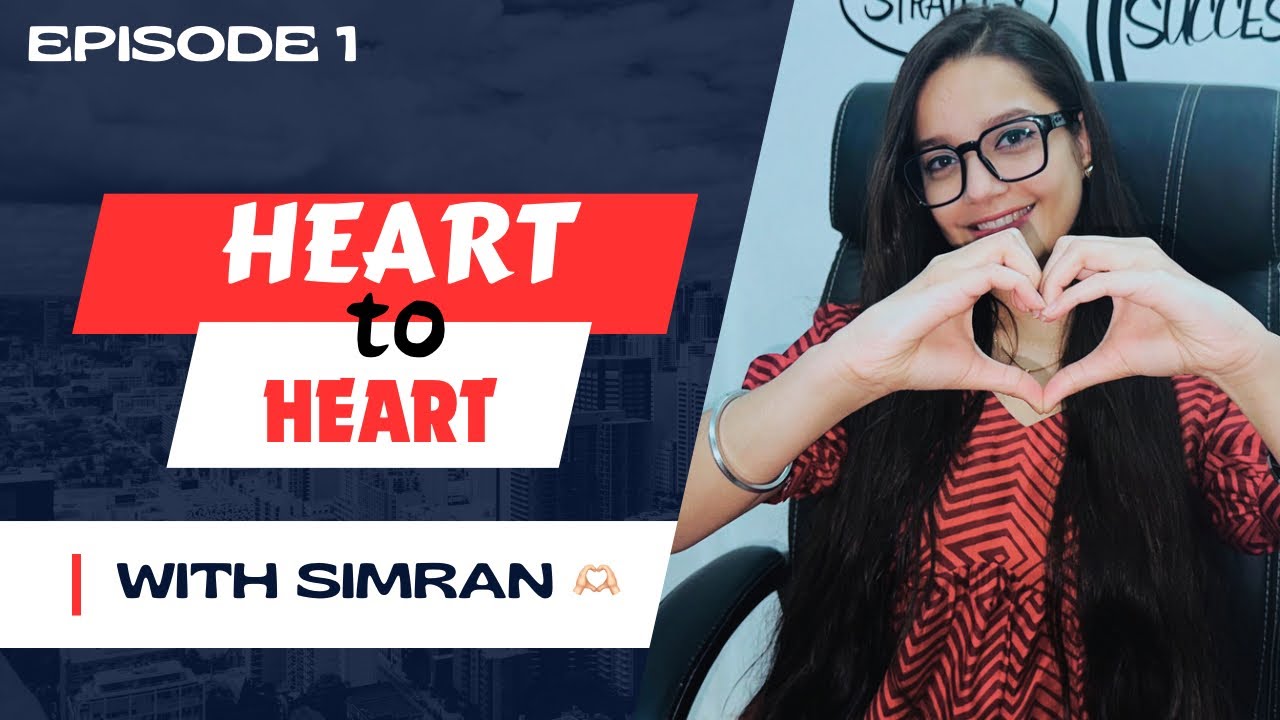HEART TO HEART | with Simran | Ep.1 #learnreallifeenglish # ...