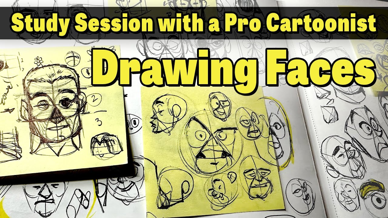 Study Session with a Pro Cartoonist Episode 1 Drawing Faces - YouTube