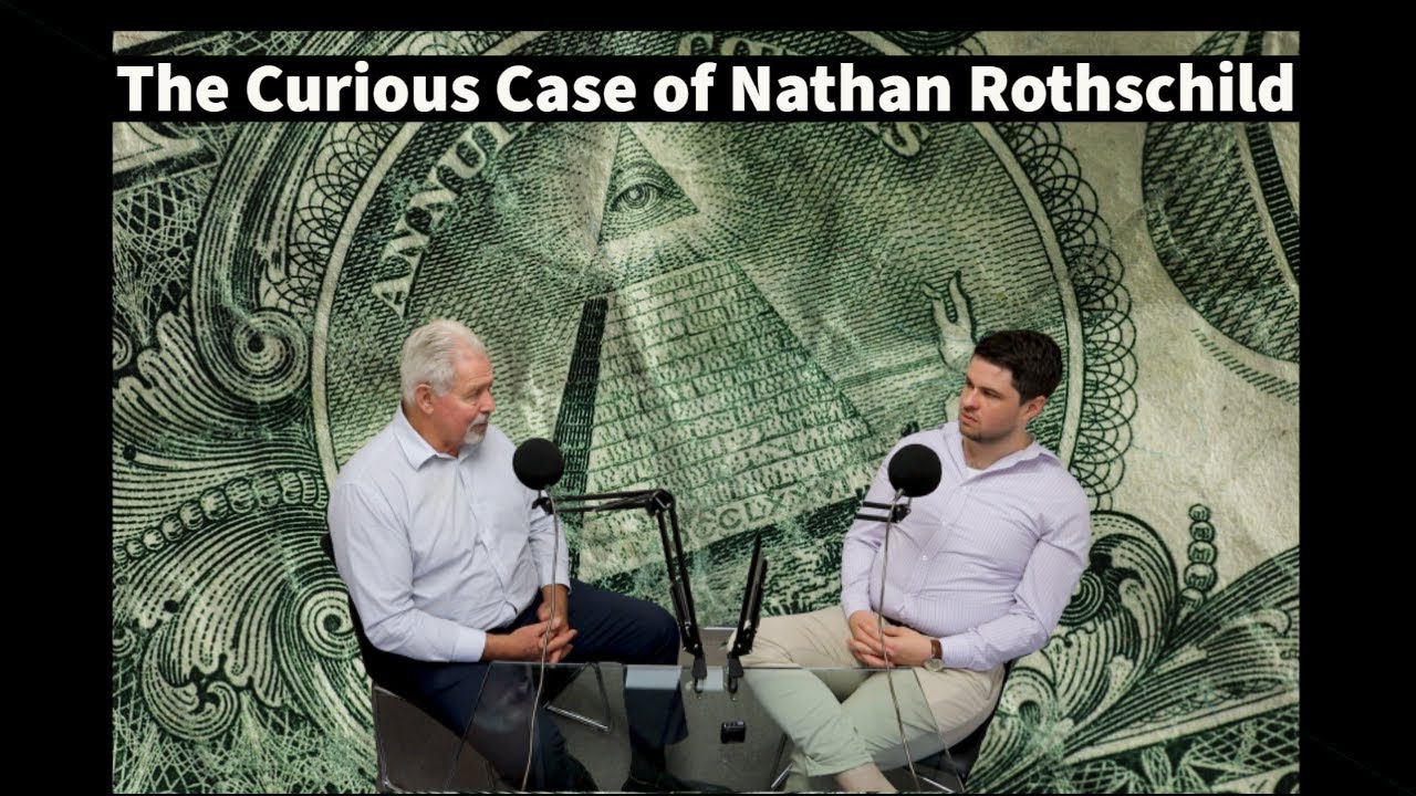 The Curious Case of Nathan Rothschild - YouTube