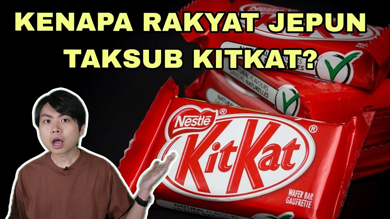 Kenapa Rakyat Jepun Taksub Dengan KitKat? - YouTube