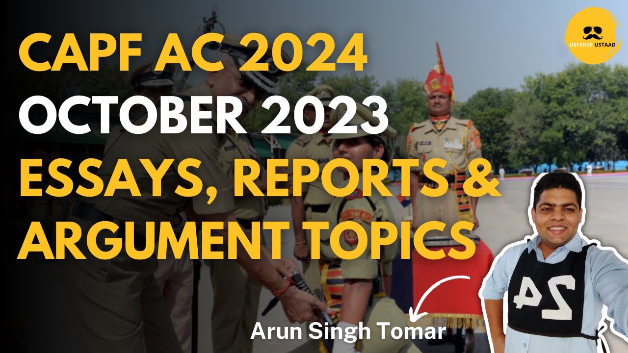 Most Important Essay, Report, And Argument Topics For CAPF AC 2024 ...